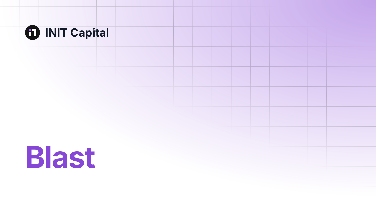 Blast | INIT Capital